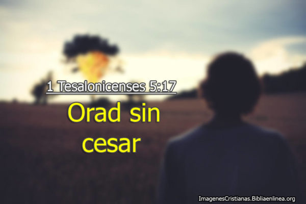 Imágenes de orar sin cesar - Imagenes Cristianas