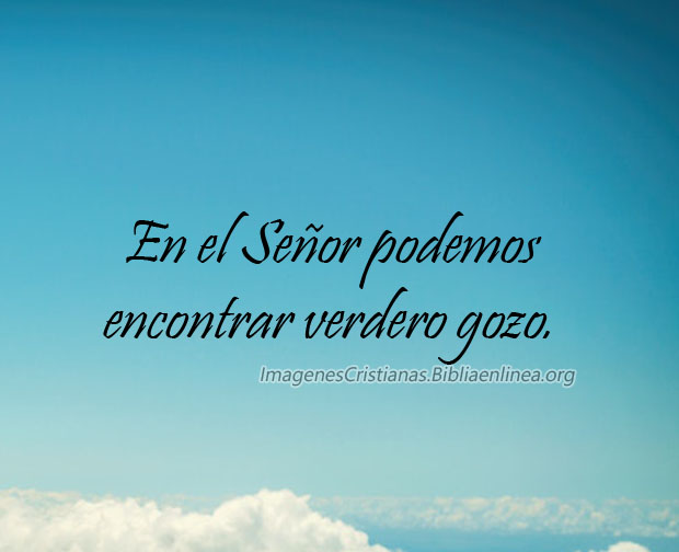 Imágenes Cristianas de Gozo en el Señor 🙌