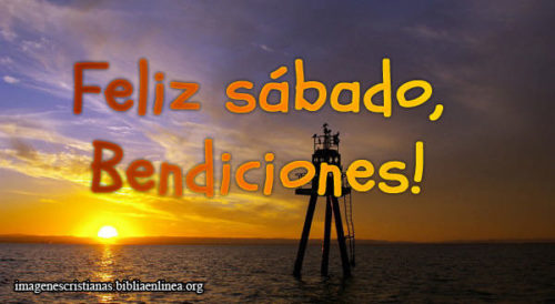 Imágenes de Feliz Sábado bendiciones - Imagenes Cristianas